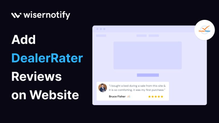 How to Add DealerRater Reviews on the website - WiserNotify