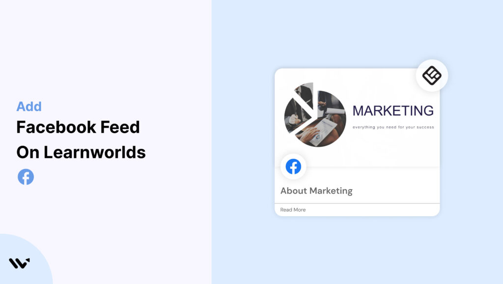 Add Facebook Feed on LearnWorlds – Quick & Easy